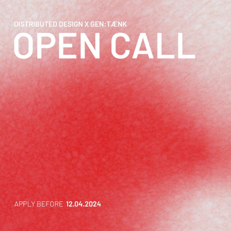 Open Call: GEN:TÆNK Residency - Distributed Design Platform